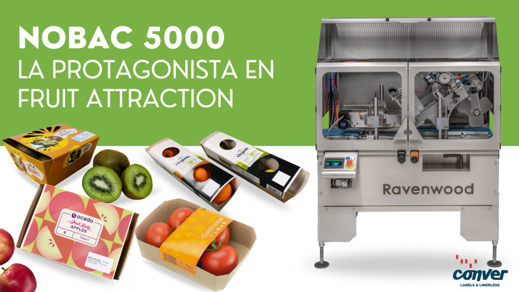 NOBAC 5000, LA PROTAGONISTA EN FRUIT ATTRACTION - CONVER Autoadhesivos